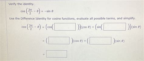 Solved Verify The Identity Cos 3π 2 θ Sin θ Use The Difference