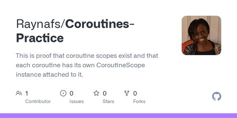 Github Raynafscoroutines Practice This Is Proof That Coroutine Scopes Exist And That Each