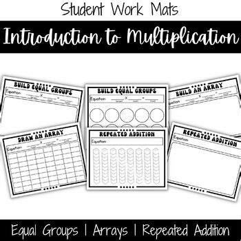 Multiplication Student Work Mats Equal Groups Arrays Repeated