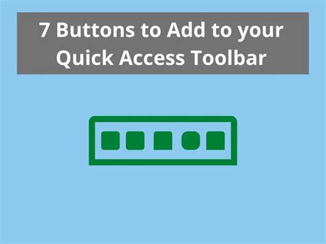 7 Buttons You Must Add To Your Quick Access Toolbar