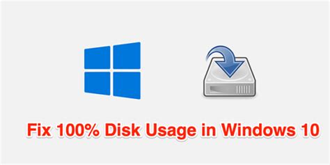 How To Fix 100 Disk Usage On Windows 10