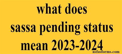What Does Sassa Pending Status Mean 2023 2024