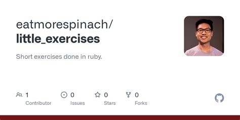 Github Eatmorespinachlittleexercises Short Exercises Done In Ruby