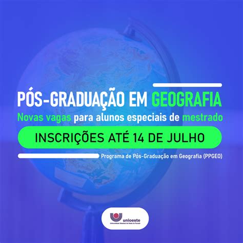 Programa De Pós Graduação Em Geografia Abre Inscrições Para Alunos