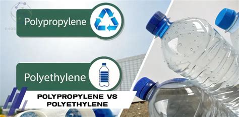 Polypropylene Vs Polyethylene Which One Is Better