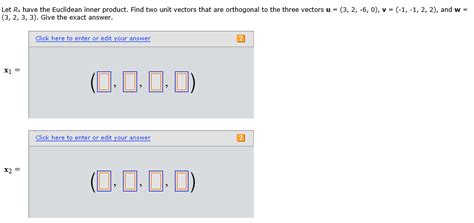 Solved Let R Have The Euclidean Inner Product Find Two Chegg