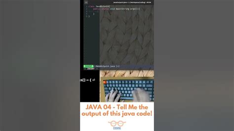 Java 04 The Output Of This Code Tell Me Now Shorts Coding Asmr Programming Java