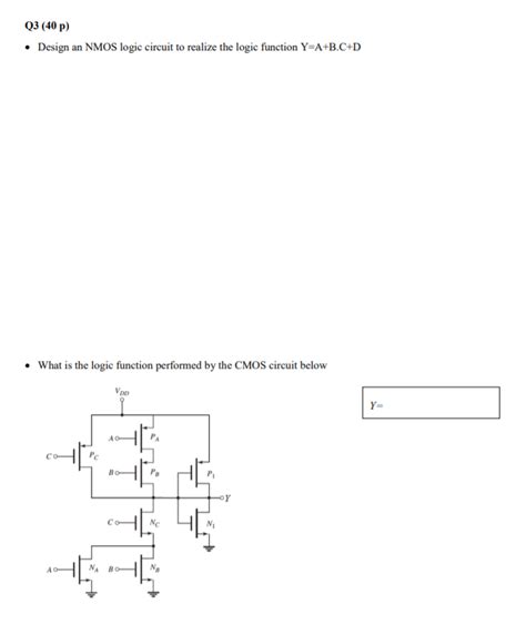 Solved Q3 40p • Design An Nmos Logic Circuit To Realize