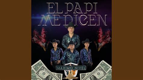 El Papi Me Dicen Youtube