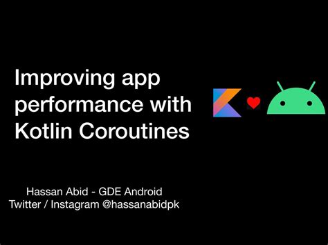 Improving App Performance With Kotlin Coroutines Speaker Deck