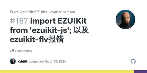 Import Ezuikit From Ezuikit Js 以及ezuikit Flv报错 · Issue 187 · Ezviz