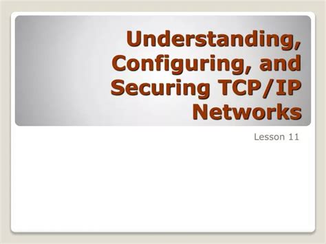 Ppt Understanding Configuring And Securing Tcp Ip Networks Powerpoint Presentation Id