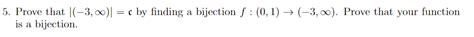 solved 5 prove that ∣ −3 ∞ ∣ c by finding a bijection