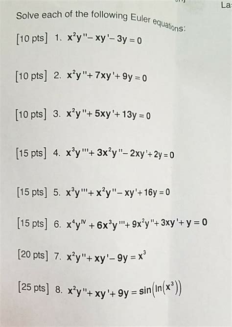 Solved La Euler EquationS Solve Each Of The Following Euler Chegg