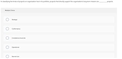 Solved In Classifying The Kinds Of Projects An Organization