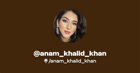 Anamkhalidkhan Instagram Tiktok Linktree