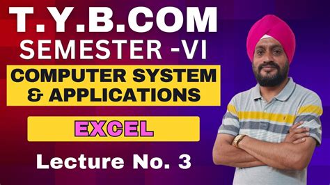 Computer System And Application Tybcom Semester 6 Excel Lecture 3
