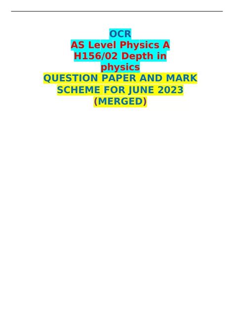 OCR AS Level Physics A H156 02 Depth In Physics QUESTION PAPER AND MARK SCHEME FOR JUNE 2023