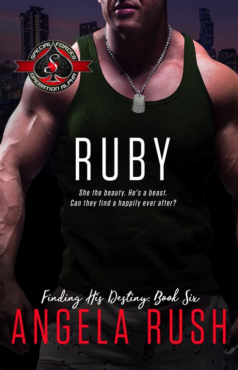 Ruby Special Forces Operation Alpha By Angela Rush Goodreads