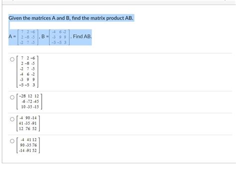 Solved Given The Matrices A And B Find The Matrix Product Chegg
