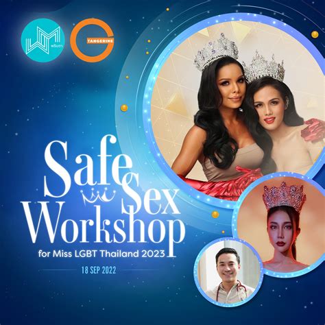 Miss Lgbt Thailand 👄18 ตุลาคม 2065📣 🔴 Safe Sex Workshop 👉 ผู้เข้าประกวด Miss Lgbt Thailand