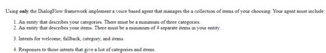 Solved Using Only The Dialogflow Framework Implement A Voice