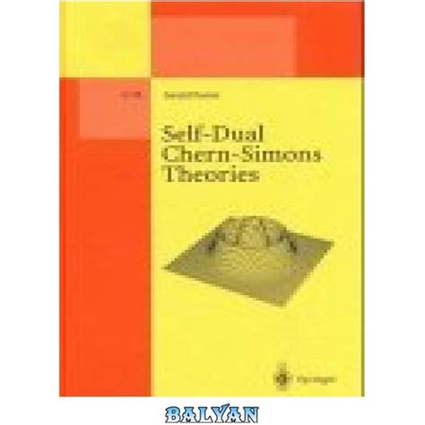 خرید و قیمت دانلود کتاب Self Dual Chern Simons Theories ترب