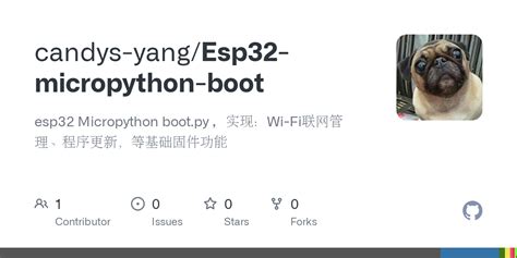 github candys yang esp32 micropython boot esp32 micropython boot py ，实现：wi fi联网管理、程序更新，等基础固件功能