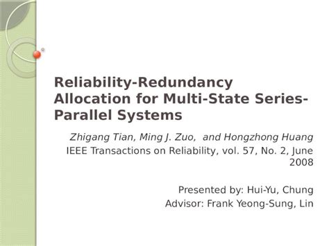 Pptx Reliability Redundancy Allocation For Multi State Series Parallel Systems Zhigang Tian