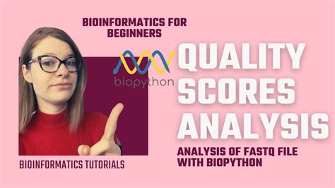 Bioinformatics Analysis Of Quality Scores From Fastq File Using Biopython Youtube