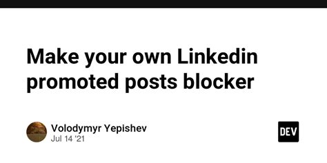 Make Your Own Linkedin Promoted Posts Blocker DEV Community