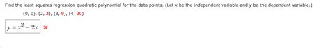 solved find the least squares regression quadratic