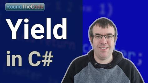 Yield In C How To Create An Iterator With Ienumerable David Grace