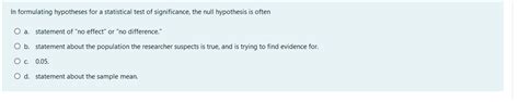 solved in formulating hypotheses for a statistical test of