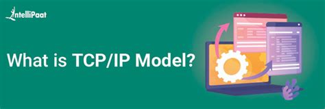 What Is The TCP IP Model And Its Different Layers Intellipaat
