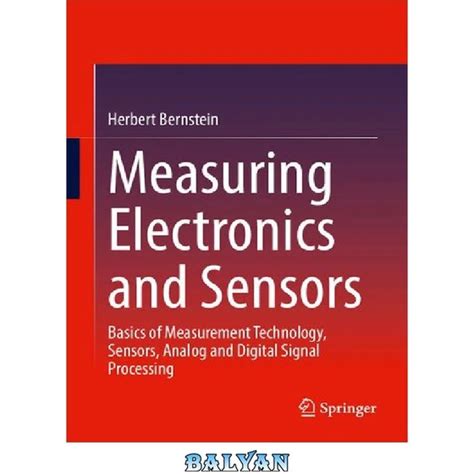 خرید و قیمت دانلود کتاب Measuring Electronics And Sensors Basics Of