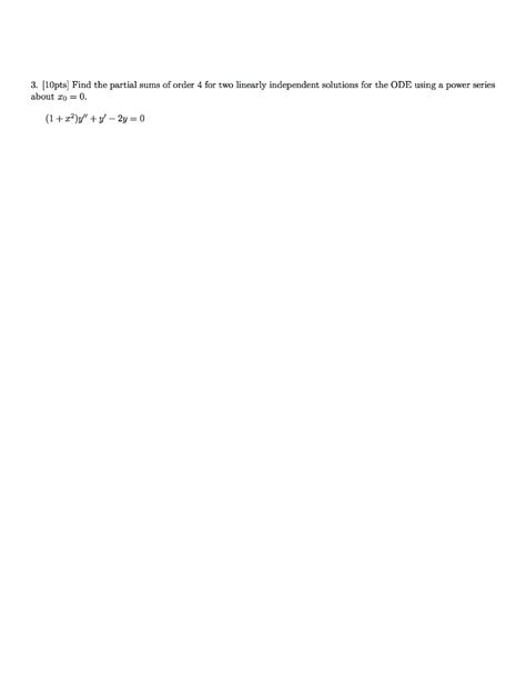 Solved Find The Partial Sums Of Order 4 For Two Linearly