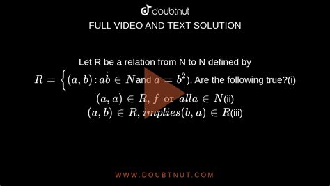 let r be a relation from n to n defined by r { a b adot b in