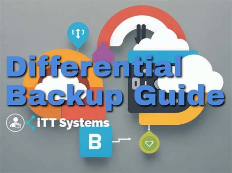 Differential Backup Guide 2024 Optimize Your Data Protection