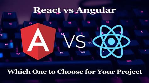 React Vs Angular Which One To Choose For Your Project Ardorsys Insights