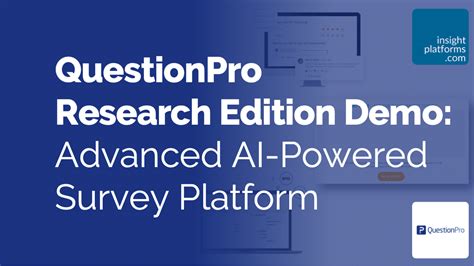 Questionpro Research Edition Demo Advanced Ai Powered Survey Platform