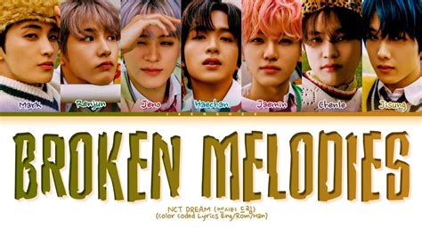 Nct Dream Broken Melodies Lyrics Color Coded Lyrics Youtube