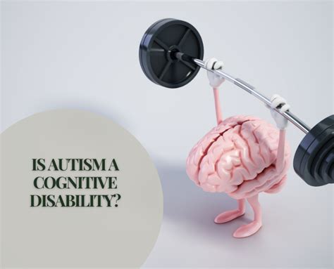 Is Autism A Cognitive Disability