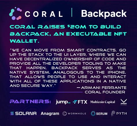 Solana Developer Coral Raises 20m Led By Ftx Ventures And Jump To Build Backpack A Wallet For