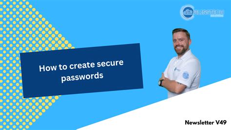 How To Create Secure Passwords