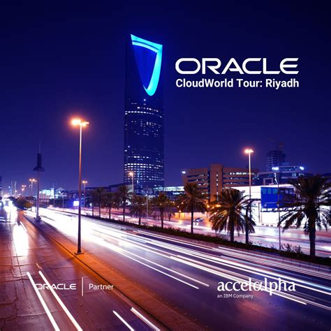 Accelalpha An Ibm Company On Linkedin Cloud Ai Oraclecloudworldtour Ocwt Riyadhevents