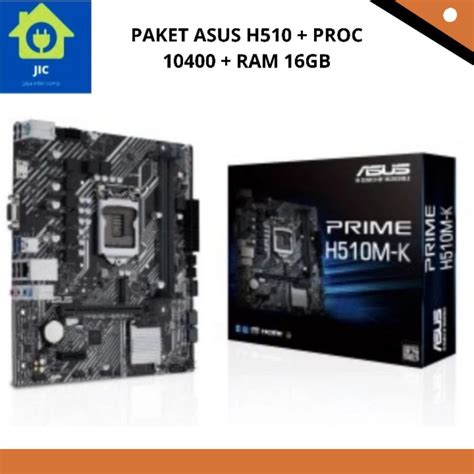 Jual Paket Asus H510 Proc I5 10400 Ram 16gb Shopee Indonesia