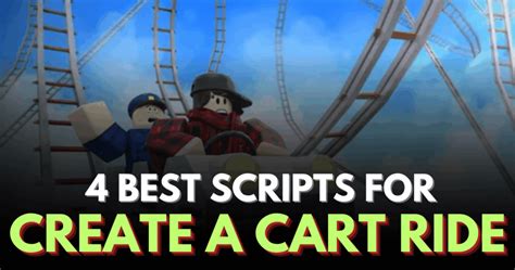 Best Scripts For Create A Cart Ride Game Tier List