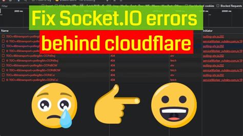 Fix SOCKET IO Errors Behind Cloudflare YouTube