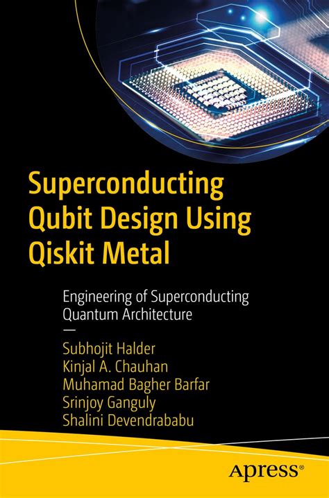Superconducting Qubit Design Using Qiskit Metal Engineering Of Superconducting Quantum